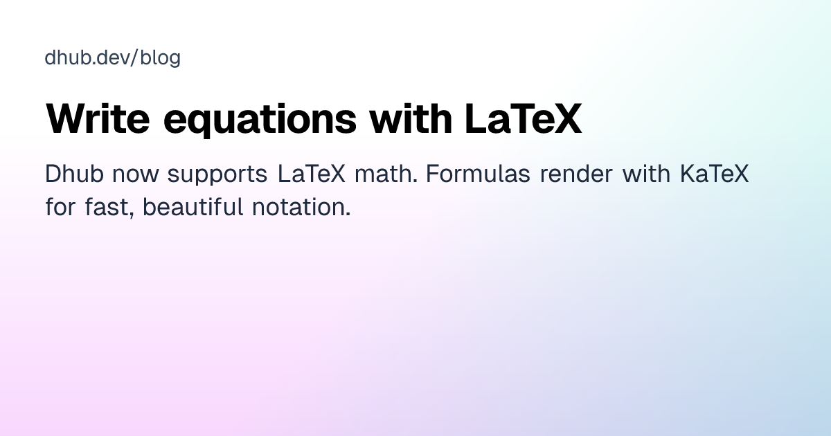 Write equations with LaTeX | Dhub